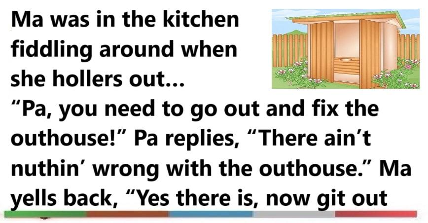 Funny Joke ‣ Fix The Outhouse | Satibal